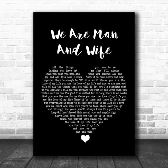 Michelle Featherstone We Are Man And Wife Black Heart Song Lyric Print ...